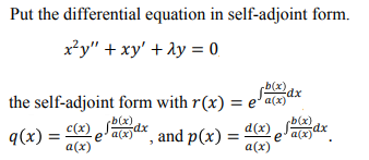 Solved Put the differential equation in self-adjoint form. | Chegg.com