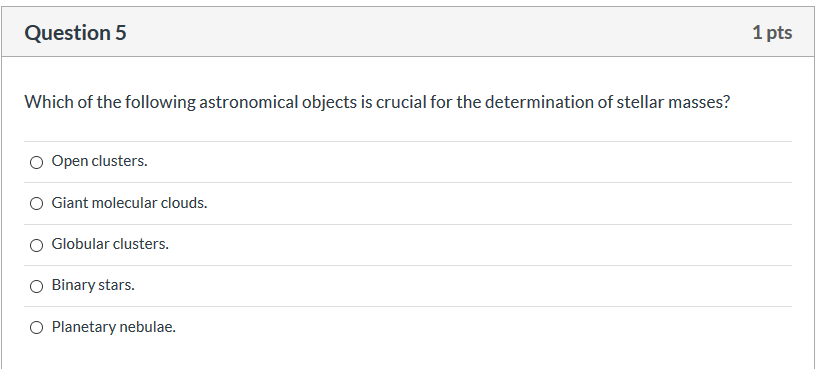 Solved Question 5 1 pts Which of the following astronomical | Chegg.com