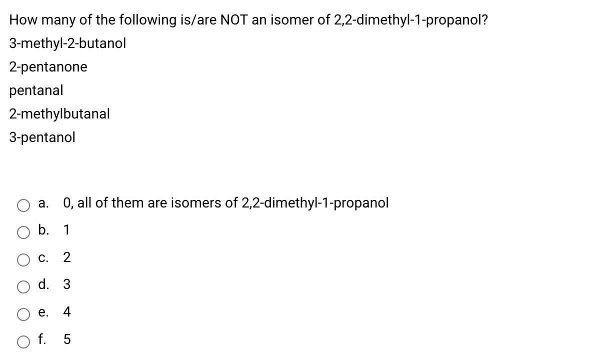 Solved How many of the following is/are NOT an isomer of | Chegg.com