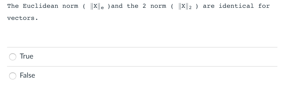 Solved The Euclidean norm (∥X∥e) and the 2 norm (∥x∥2) are | Chegg.com