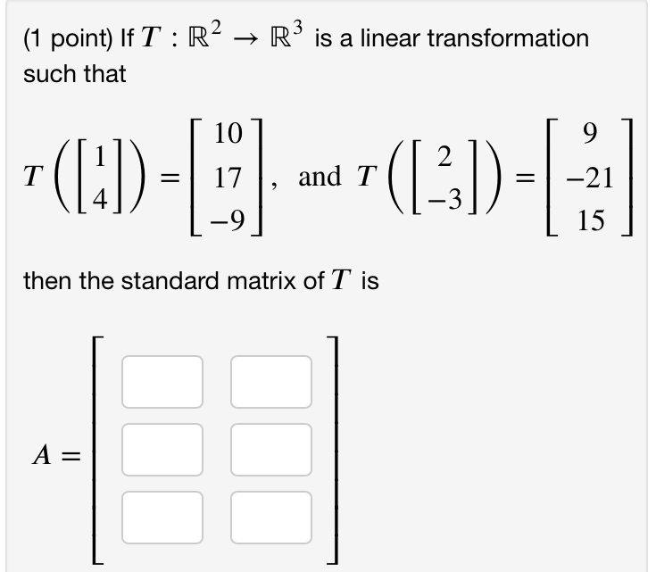 1 Point If T R2→r3 Is A Linear Transformation Such