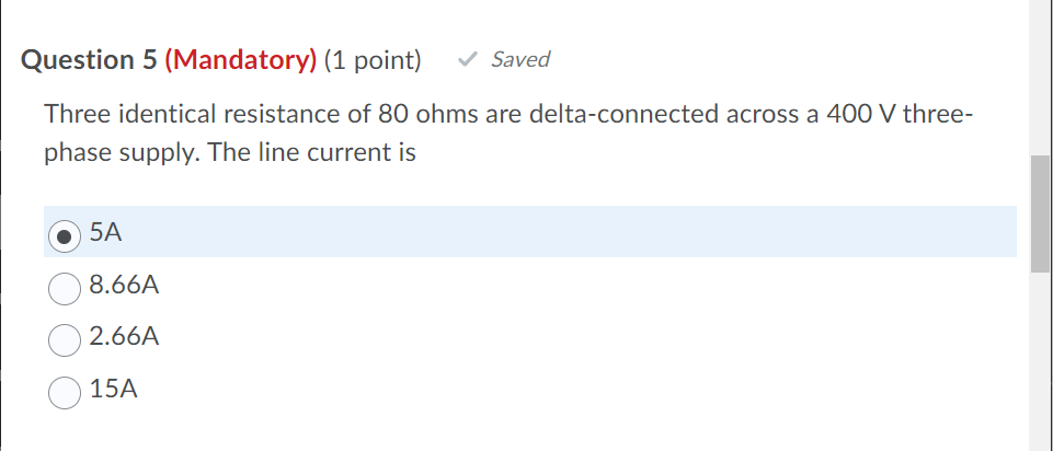 Solved Question 5 (Mandatory) (1 point) Saved Three | Chegg.com