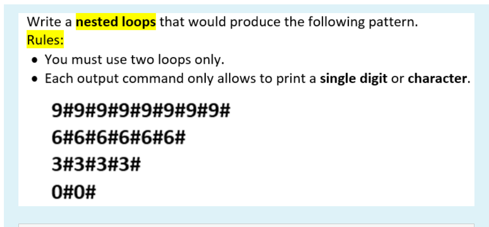 Solved Write a nested loops that would produce the following | Chegg.com