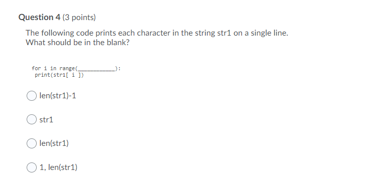 Solved Question 4 (3 points) The following code prints each | Chegg.com