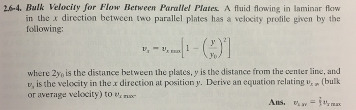 Solved 2.6-4. Bulk Velocity for Flow Between Parallel | Chegg.com