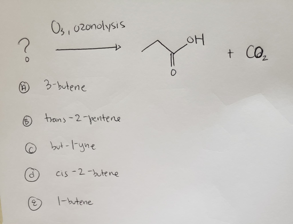 Solved Os, ozonolysis LOH ro + CO₂ 3-butene trans-2-pentene | Chegg.com