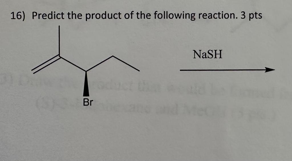 Solved 16) Predict the product of the following reaction. 3 | Chegg.com