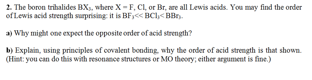 Solved 2. The boron trihalides BX3, where X-F, Cl, or Br, | Chegg.com