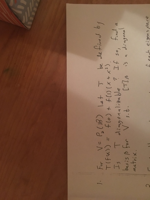 Solved Is TJ ing on q lPable matrix . | Chegg.com