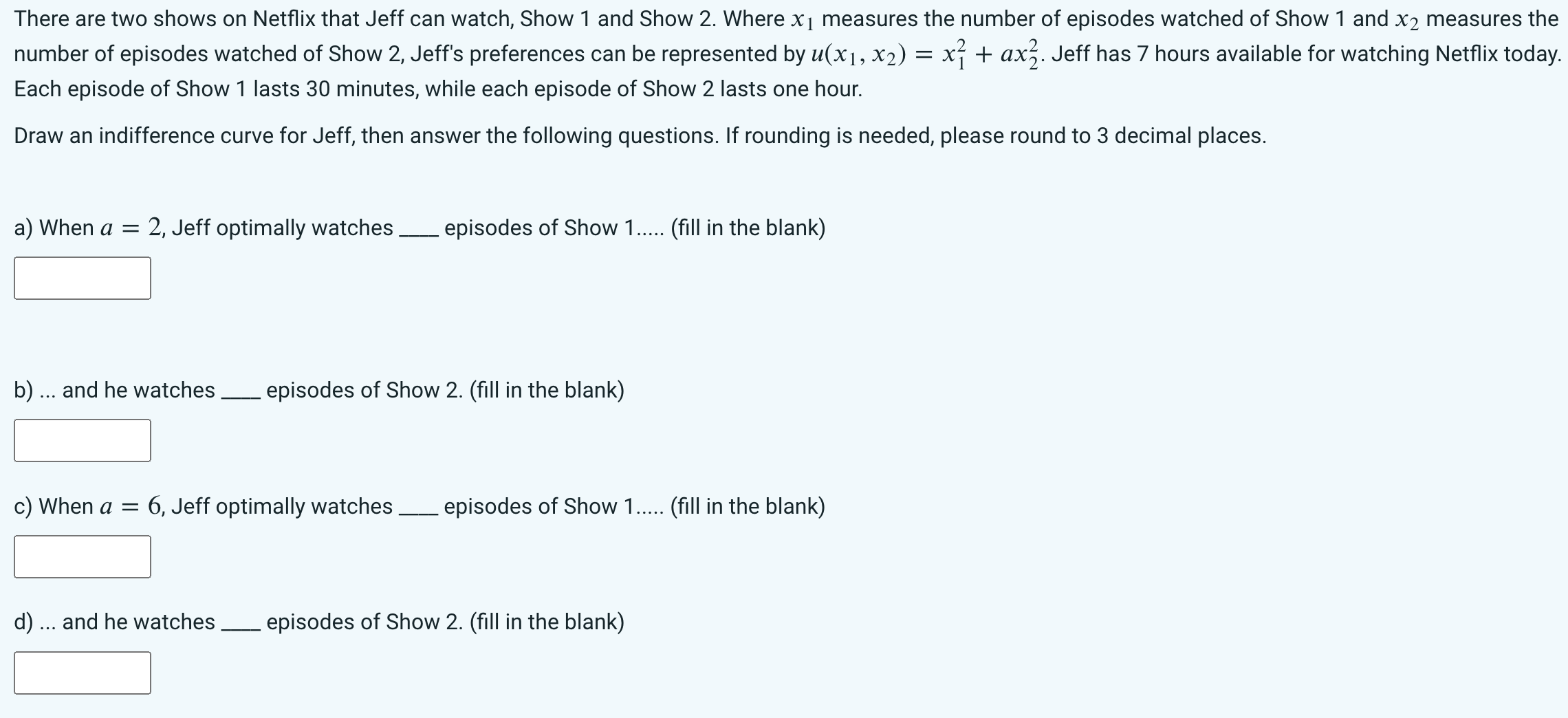 Solved There are two shows on Netflix that Jeff can watch, | Chegg.com