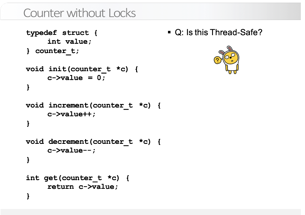Solved Counter without Locks typedef struct ( l counter_t; | Chegg.com
