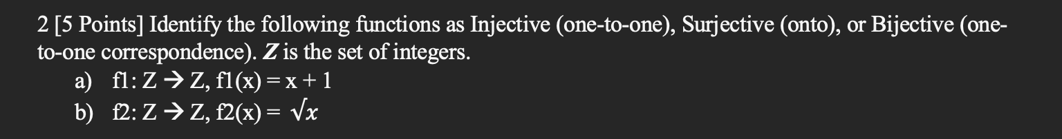 Solved Identify the following functions as Injective | Chegg.com