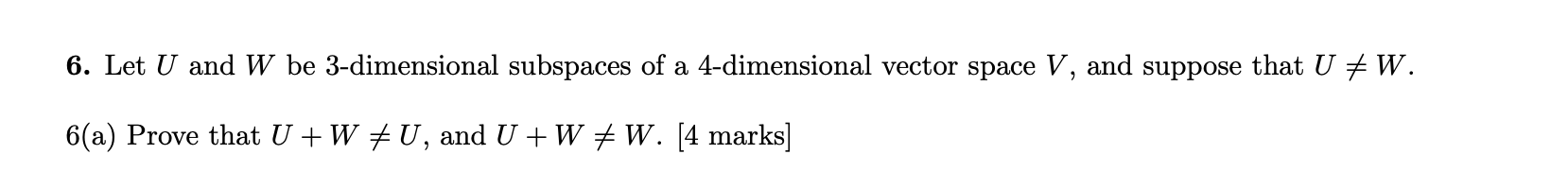 Solved 6. Let U and W be 3-dimensional subspaces of a | Chegg.com