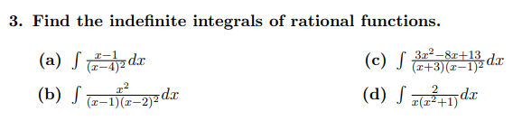 Solved 3. Find the indefinite integrals of rational | Chegg.com