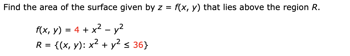 Solved Find The Area Of The Surface Given By Z F X Y