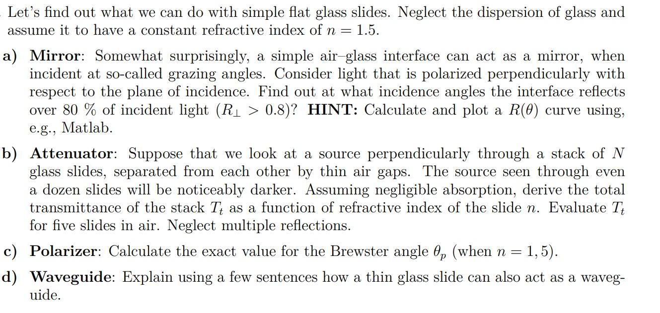 Solved Let's find out what we can do with simple flat glass | Chegg.com