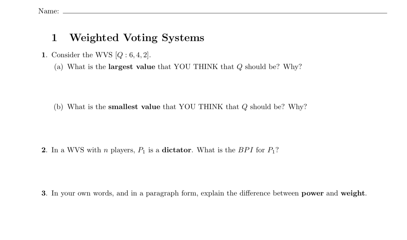 Solved 1 Weighted Voting Systems 1. Consider the | Chegg.com