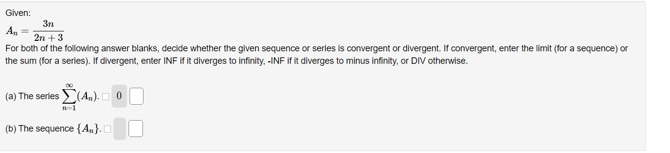 Solved Given: An=2n+33n For both of the following answer | Chegg.com