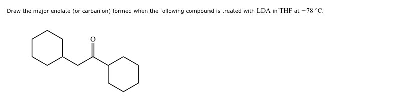 Solved Draw the major enolate (or carbanion) ﻿formed when | Chegg.com