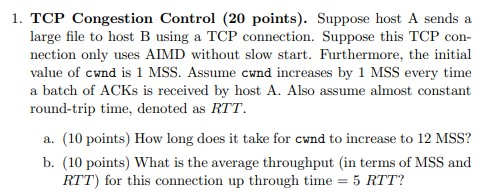 Solved 1. TCP Congestion Control (20 points). Suppose host A | Chegg.com