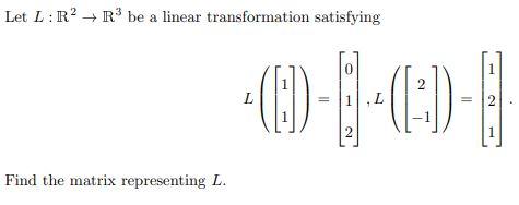 Solved Let L: R2 R³ be a linear transformation satisfying | Chegg.com