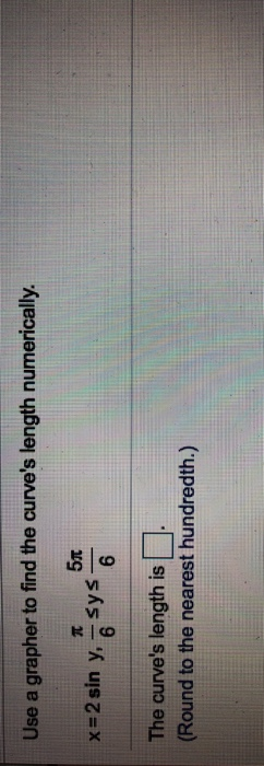 Solved Use a grapher to find the curve's length numerically. | Chegg.com