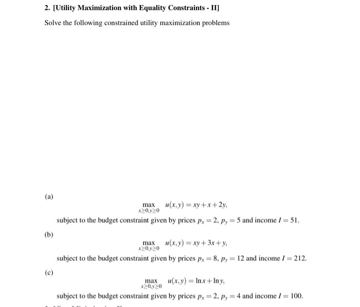 Solved with Equality Constraints II 2. (Utility Maximization | Chegg.com