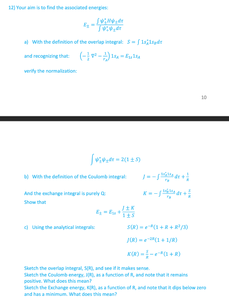 Solved 12) Your aim is to find the associated energies a) | Chegg.com