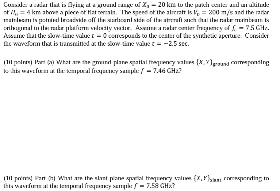 Solved Consider a radar that is flying at a ground range of | Chegg.com