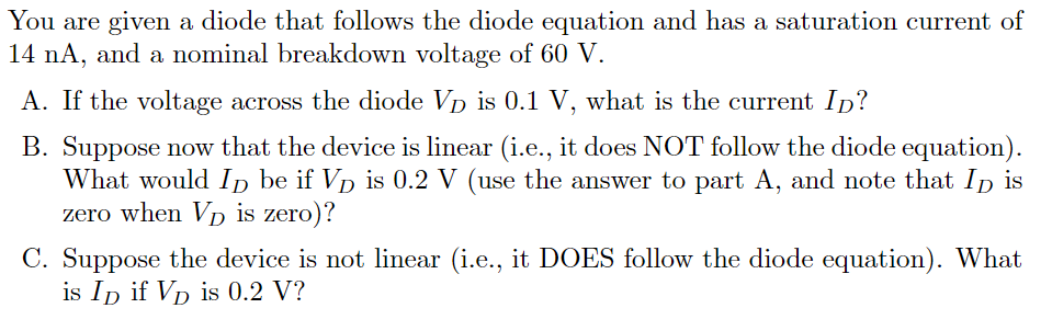 Solved You are given a diode that follows the diode equation | Chegg.com