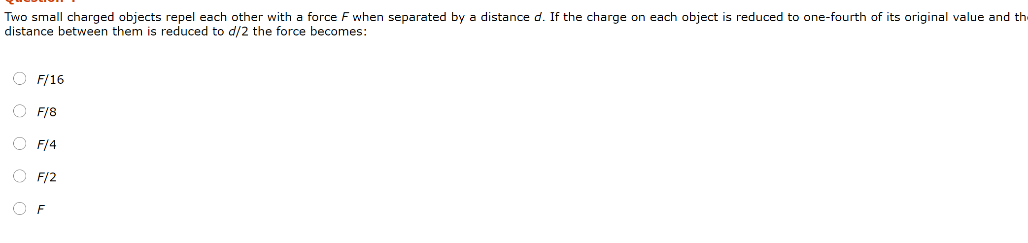 Solved Two small charged objects repel each other with a | Chegg.com