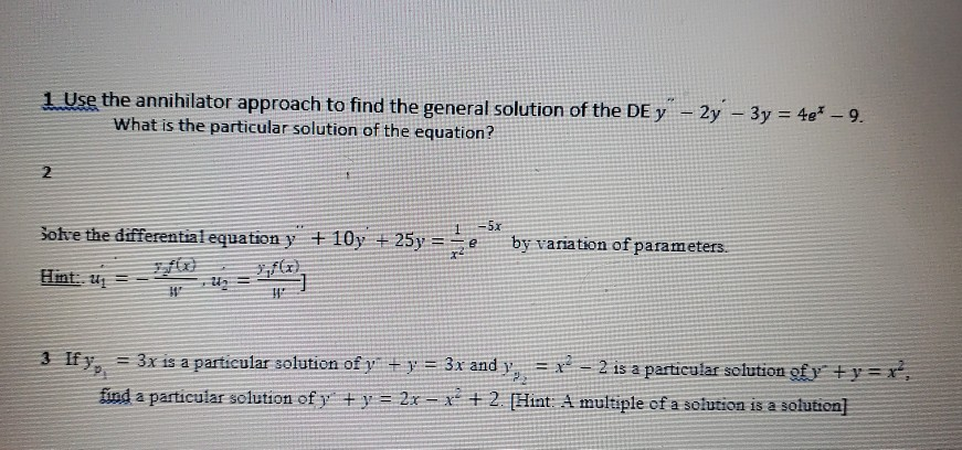 Solved 1 Use the annihilator approach to find the general | Chegg.com