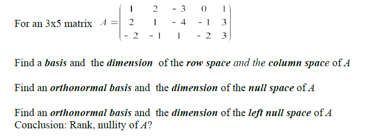 Solved 2 3 0 1 1 2 II For an 3x5 matrix A 1 4 1 3 2 -1 1 - 2 | Chegg.com