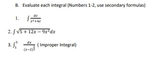 Solved B. Evaluate each integral (Numbers 1-2, use secondary | Chegg.com