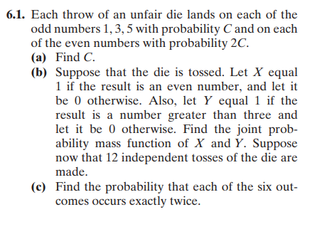 Solved 1. Each throw of an unfair die lands on each of the | Chegg.com