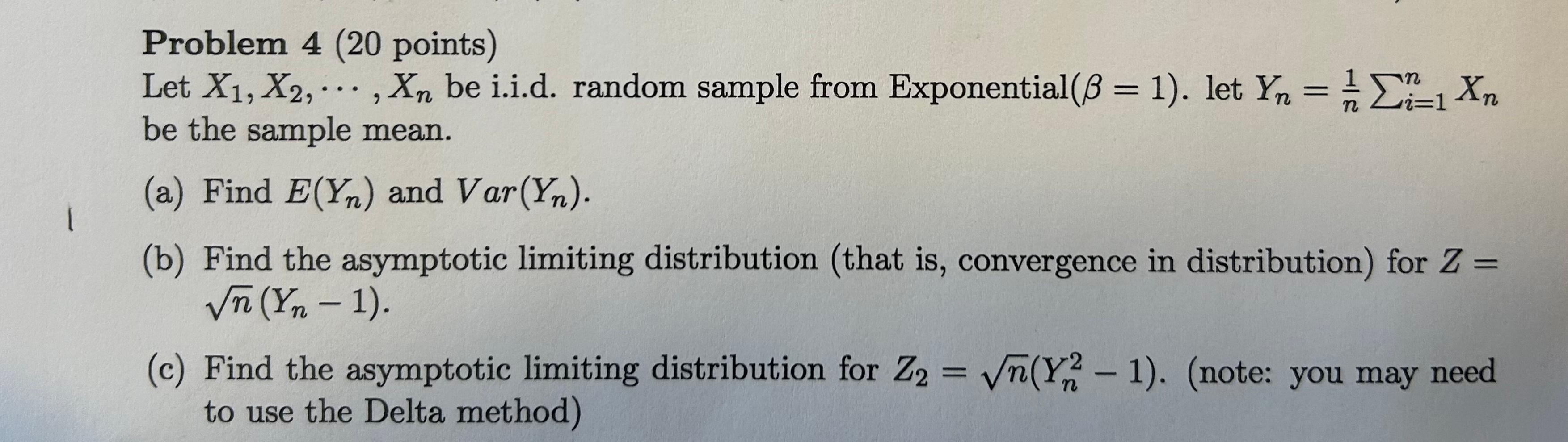 Solved Problem 4 (20 points) Let X1,X2,⋯,Xn be i.i.d. random | Chegg.com
