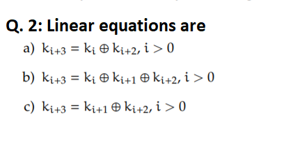 Solved Q.2: Linear equations are a) Ki+3 = ki eki+2, i > 0 | Chegg.com