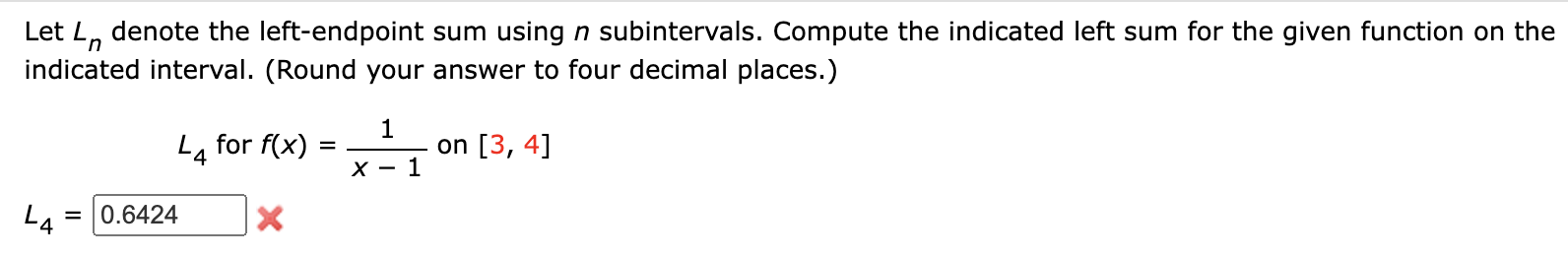 Solved Let Ln denote the left-endpoint sum using n | Chegg.com