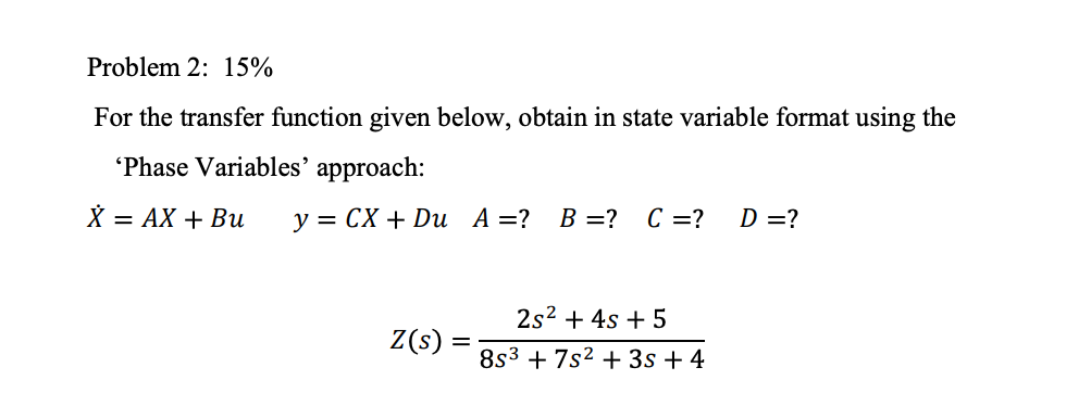 Solved For the transfer function given below, obtain in | Chegg.com