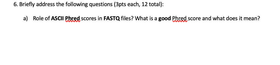 Solved 6. Briefly address the following questions (3pts | Chegg.com