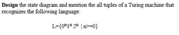 Solved Design the state diagram and mention the all tuples | Chegg.com