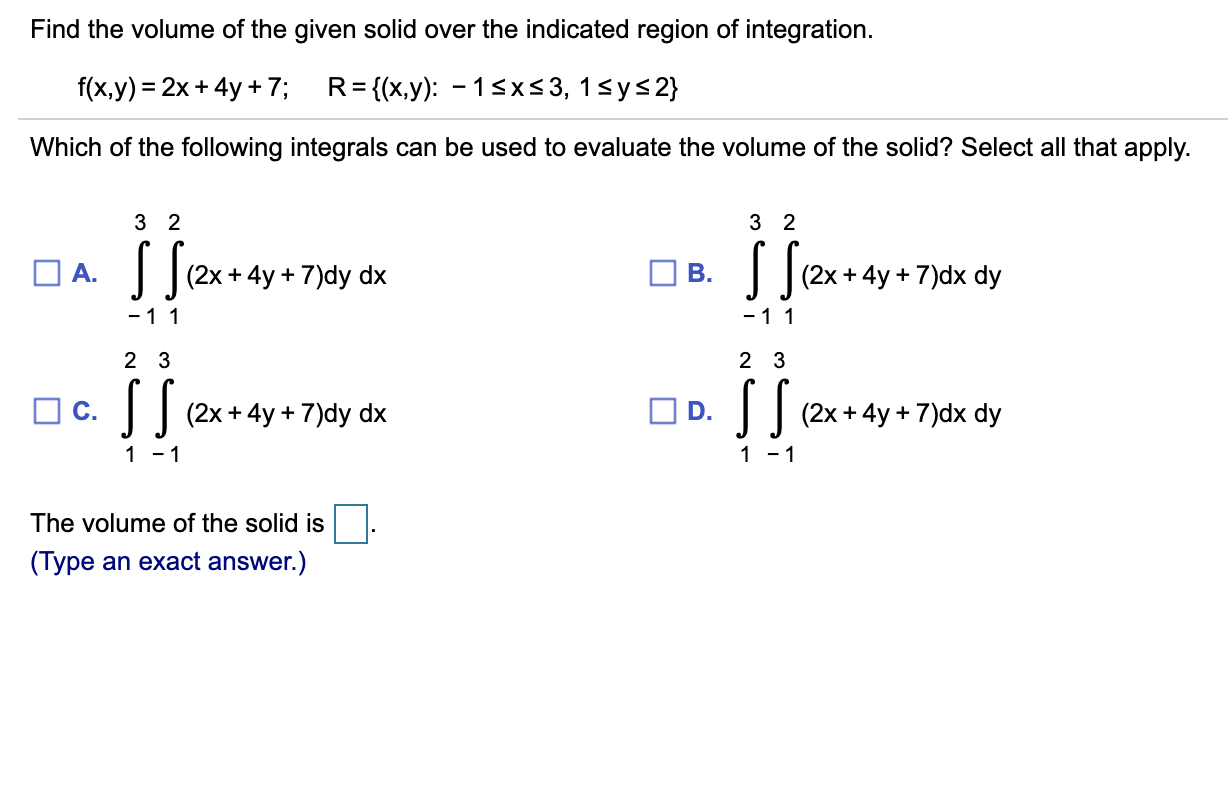 Solved Find the volume of the given solid over the indicated | Chegg.com