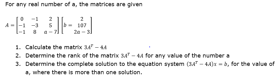 Solved For any real number of a, the matrices are given 1-4 | Chegg.com