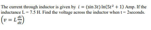 Solved The current through inductor is given by i = (sin 3t) | Chegg.com
