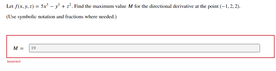 Solved Let f(x,y,z)=5x3−y3+z2. Find the maximum value M for | Chegg.com