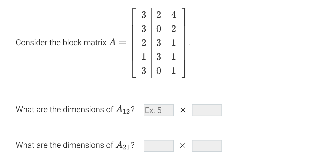 Solved Consider the block matrix A=⎣⎡332132033042111⎦⎤. What | Chegg.com
