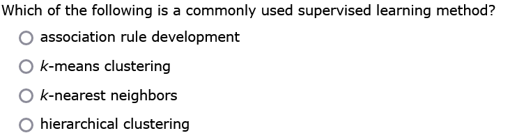 Solved Which of the following is a commonly used supervised | Chegg.com
