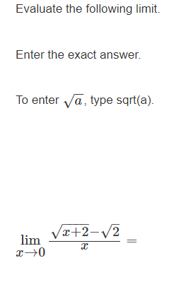 Solved Evaluate the following limit.Enter the exact | Chegg.com