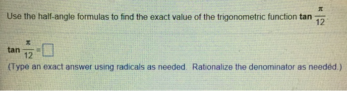 Solved Use the half-angle formulas to find the exact value | Chegg.com