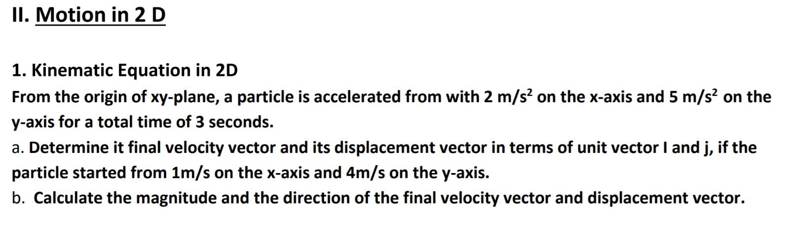 Solved II. Motion in 2 D 1. Kinematic Equation in 2D From | Chegg.com
